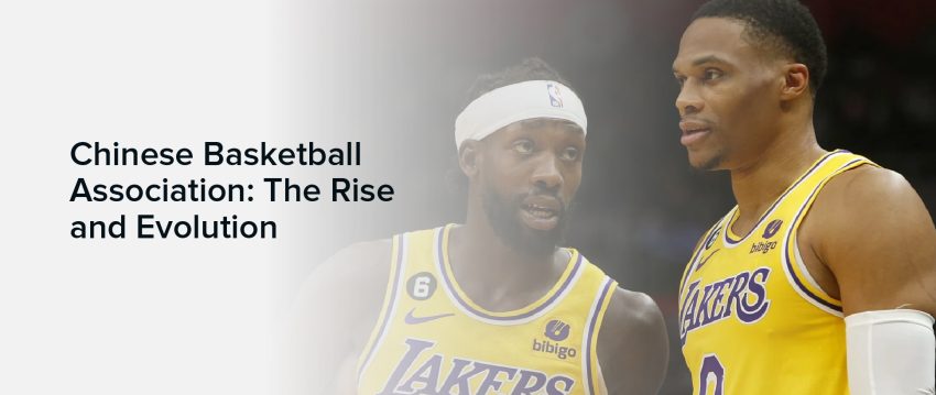Chinese Basketball Association: The Rise and Evolution